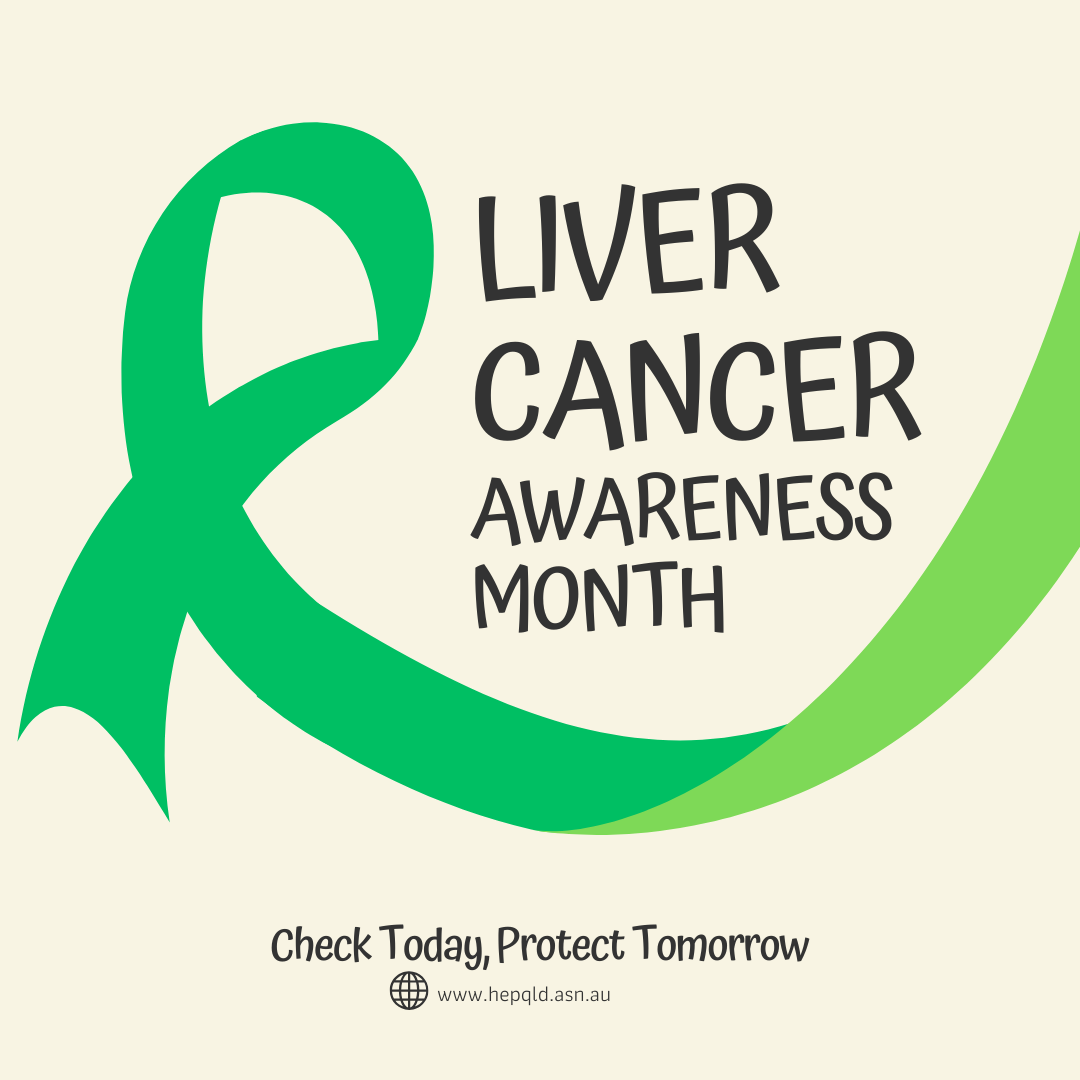 Check today, protect tomorrow. Liver Cancer Awareness Month | Hepatitis QLD